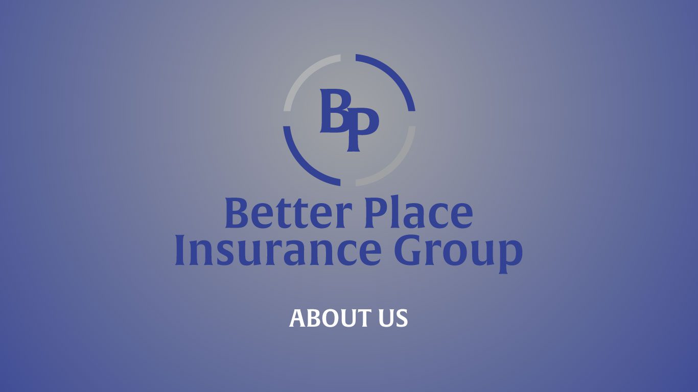 About Us | Better Place Insurance Group | Lakeland, Florida